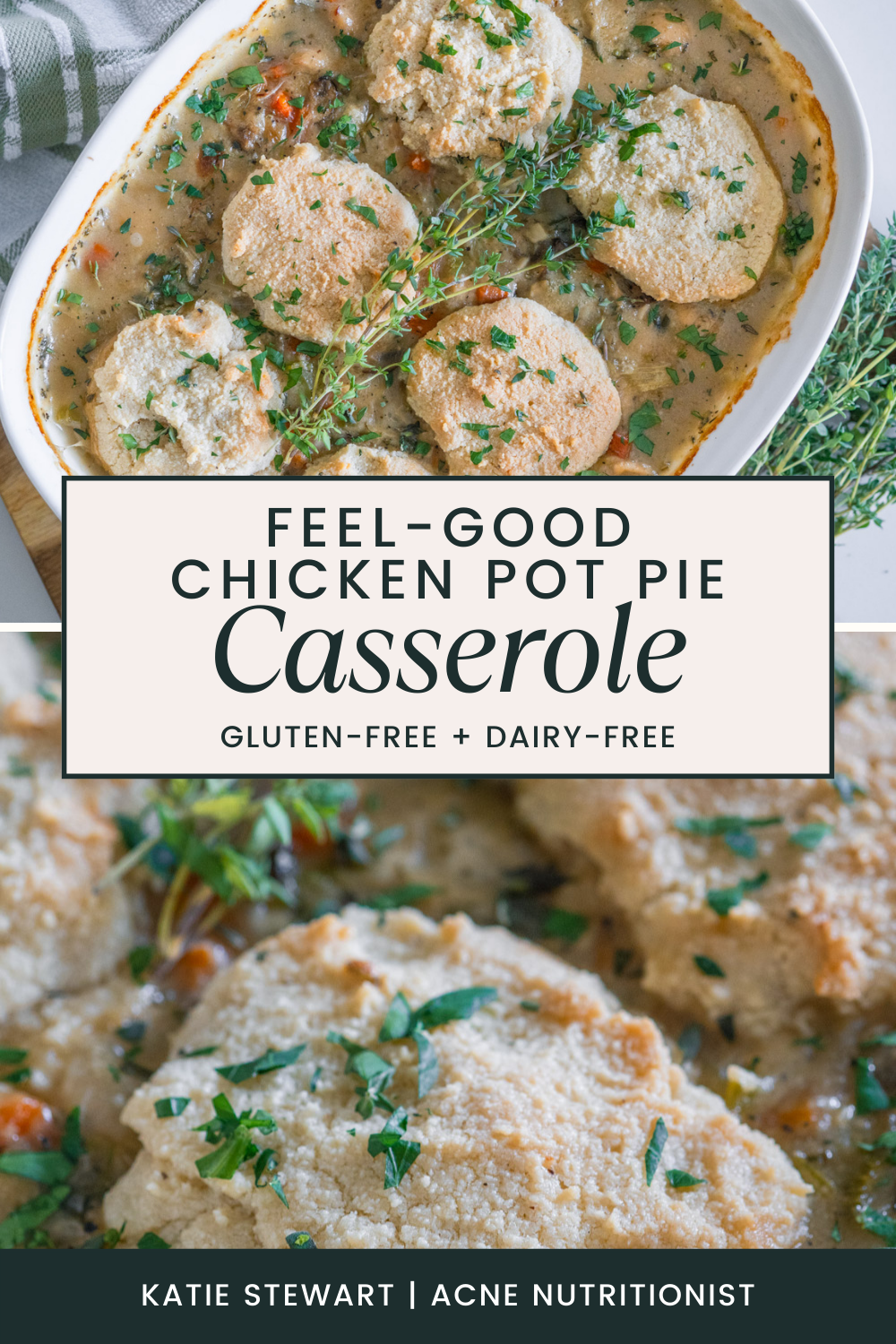 Feel-Good Chicken Pot Pie Casserole | Katie Stewart | Acne Nutritionist